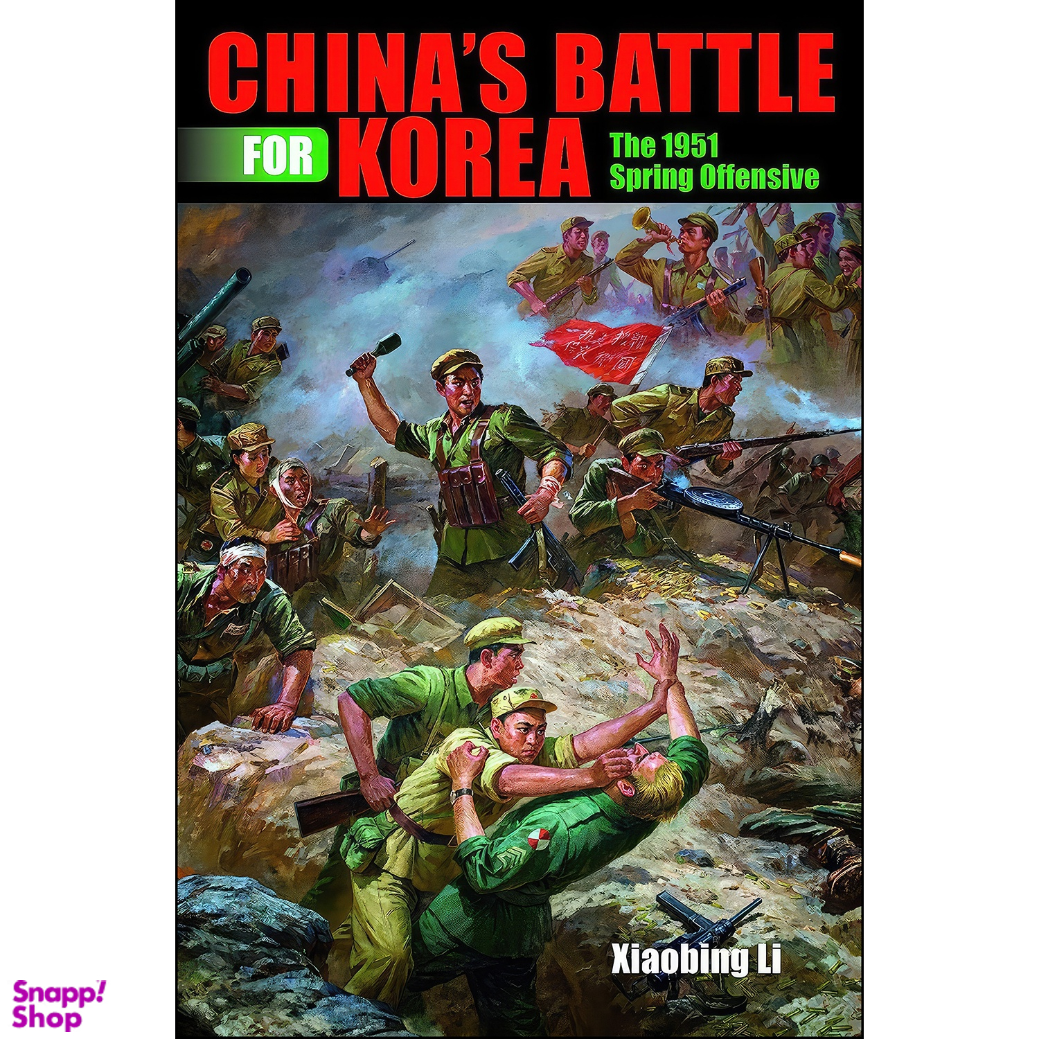 خرید و قیمت کتاب China's Battle for Korea اثر Xiaobing Li انتشارات ...